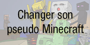 Changer son pseudo dans Minecraft | Minecraft.fr