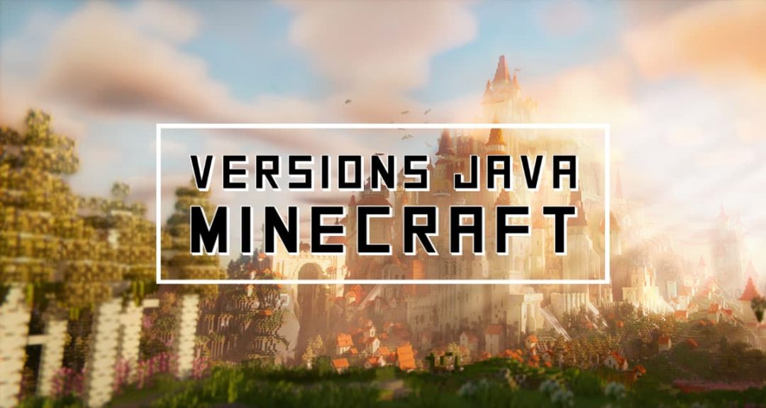 Historique complet des Versions de Minecraft - Minecraft.fr