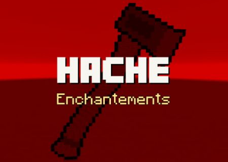 Hache – Liste des meilleurs enchantement Minecraft | Minecraft.fr