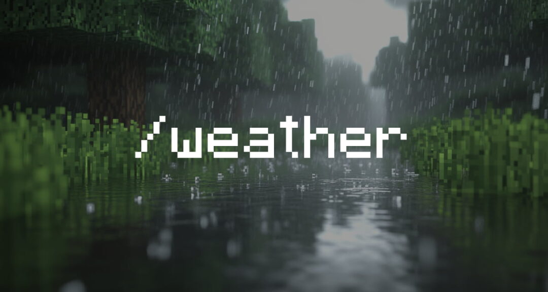 Comment utiliser la commande /weather dans Minecraft ? | Minecraft.fr