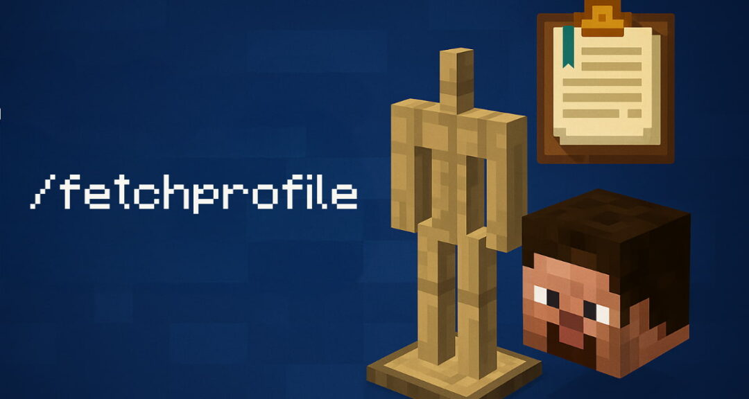 Comment utiliser la commande /fetchprofile dans Minecraft ? | Minecraft.fr