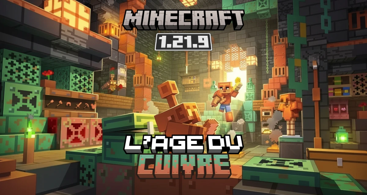 Minecraft 1.21.9 "The Copper Age" – Tout le contenu de la mise à jour ...