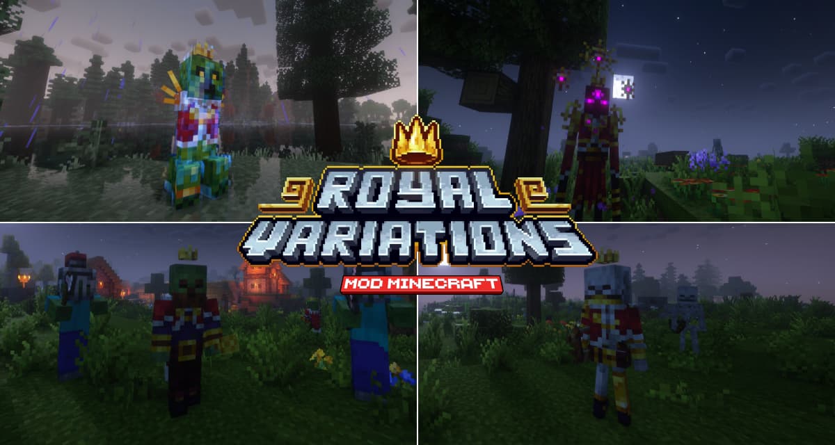 Le mod Royal Variations ajoute des mobs royaux, du butin exclusif et ...